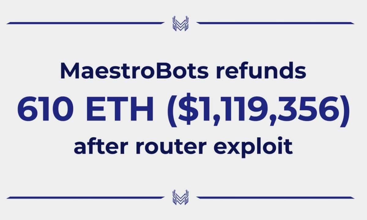 Maestro Trading Bot Refunds 610 ETH to Users Following Router Exploit ...